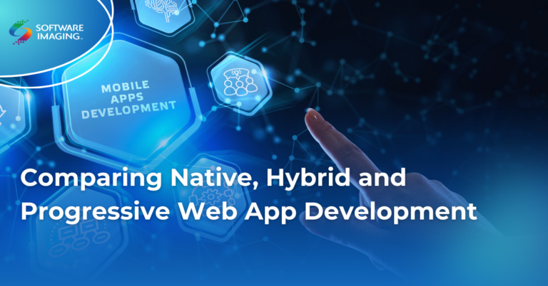 Comparing Native, Hybrid, and Progressive Web App Development - Software Imaging